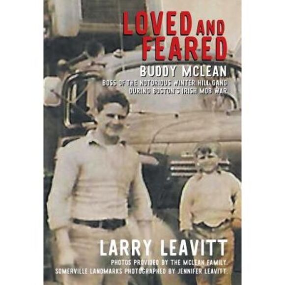 Larry Leavitt | Other | Loved And Feared Buddy Mclean Boss Of The ...